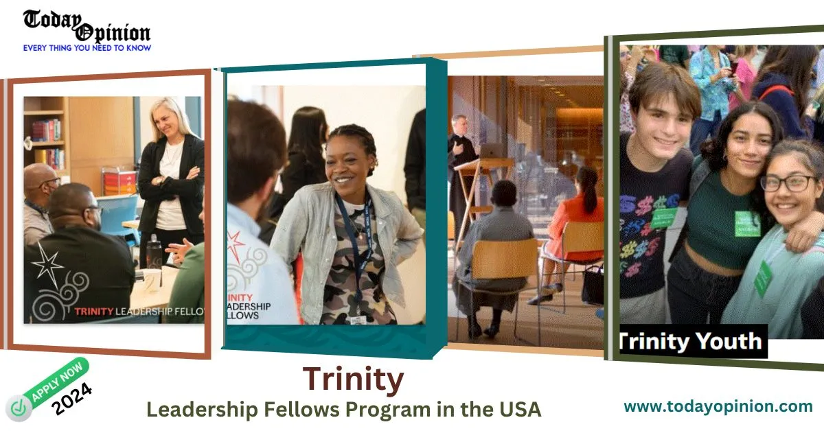 Trinity Leadership Fellows Program 2024 in the USA - Today Opinion